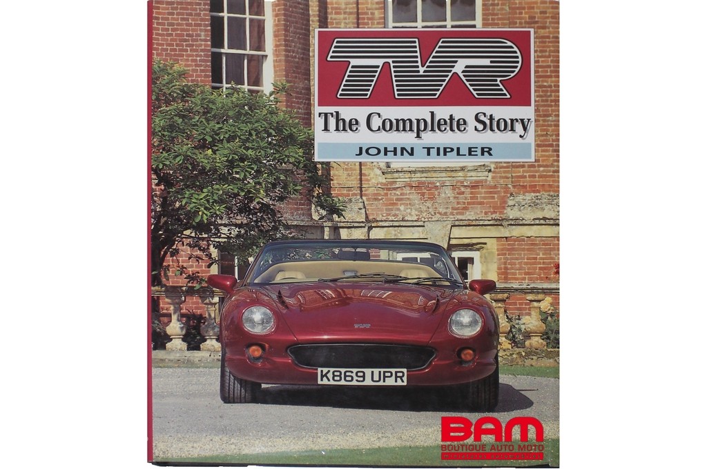 TVR THE COMPLETE STORY - Boutique Auto Moto / SPARK